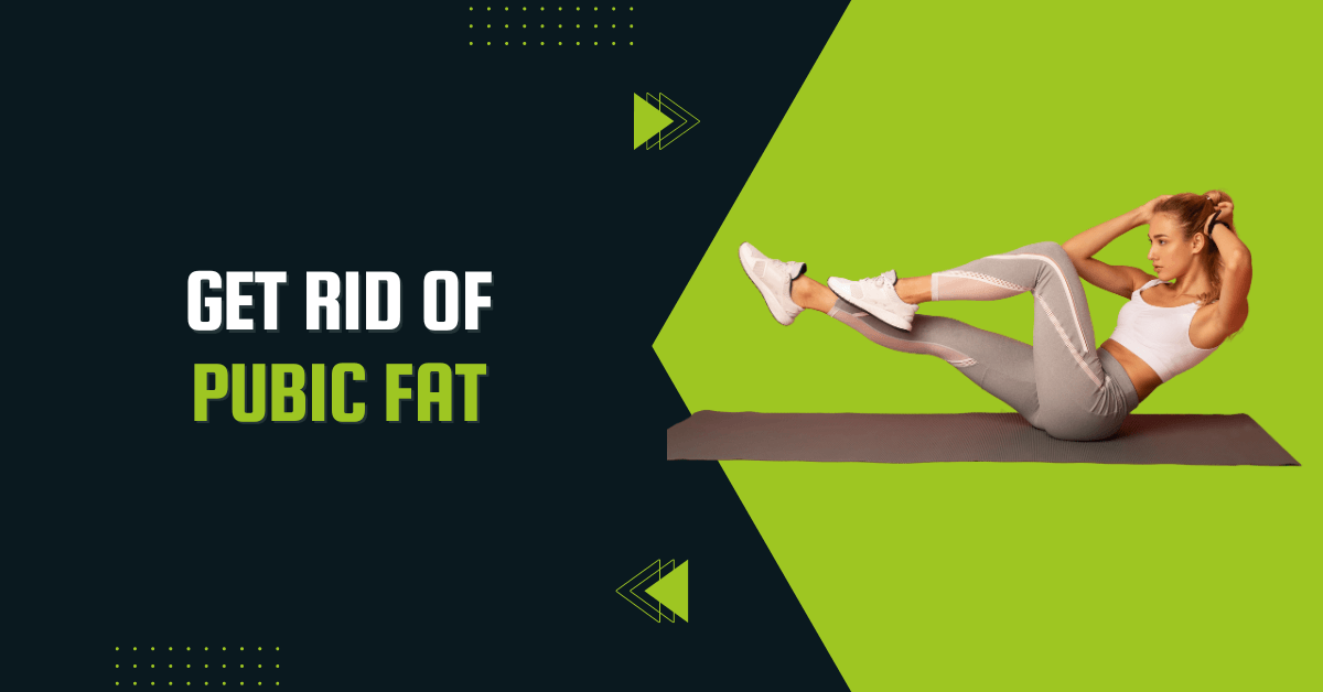 How To Lose Pubic Fat? Here Are 8 Workouts - Sustainable Food Trade Association| Sustainable ...