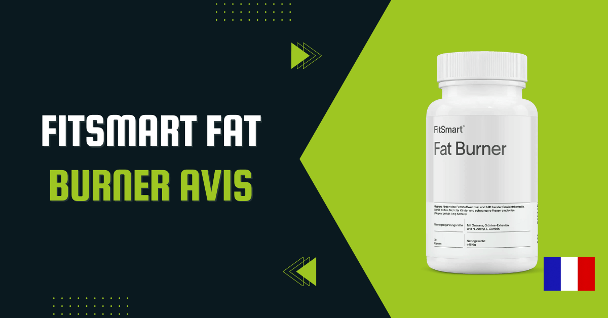 FitSmart Fat Burner Avis : Est-il Aussi Efficace Qu'on Le Prétend ? - Sustainable Food Trade ...