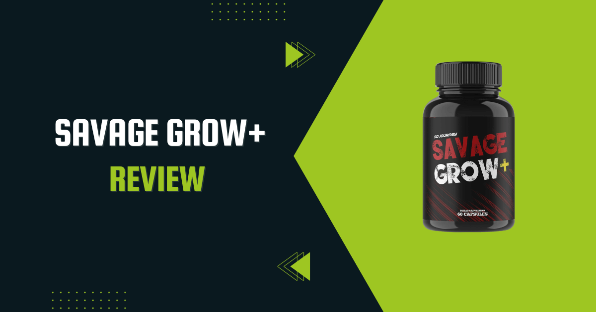 Savage Grow Plus Reviews: Ingredients, Results And Side-Effects [Scam ...