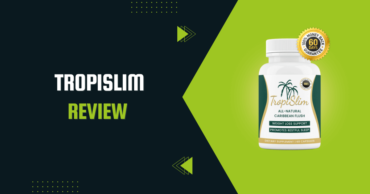 TropiSlim Reviews [Caribbean Flush]: Ingredients, Results, Warnings And ...