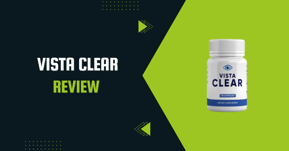 Vista Clear Reviews : Ingredients, Results, Side-Effects On Eyes ...