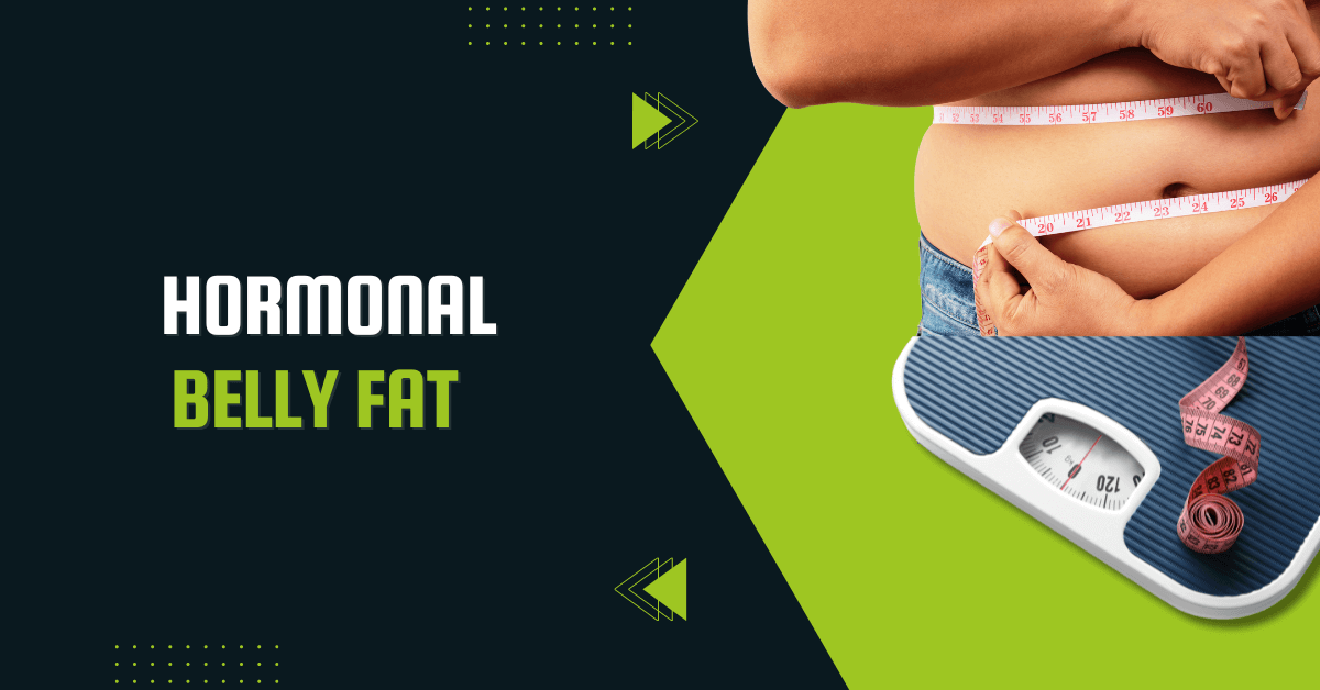 How To Lose Hormonal Belly Fat? - Sustainable Food Trade Association ...