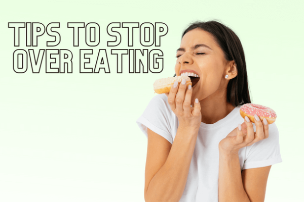 How To Eat Less? 12 Effective Tips To Stop Overeating - Sustainable ...