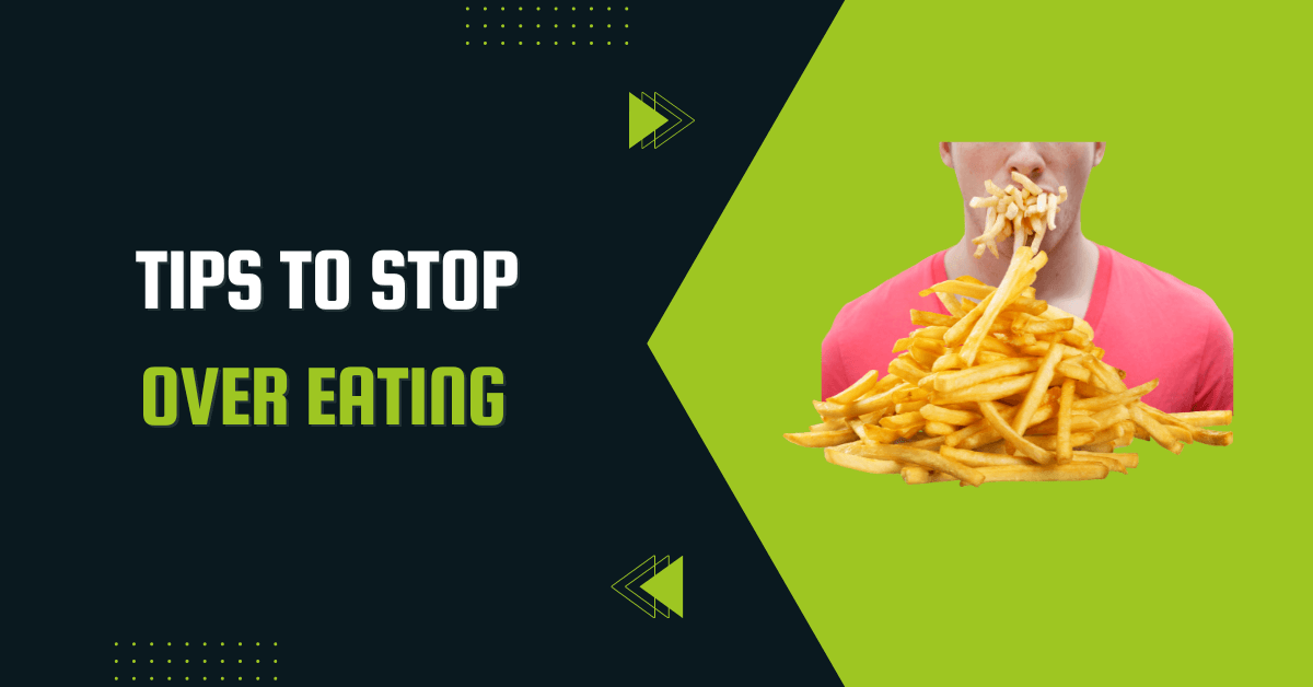 How To Eat Less? 12 Effective Tips To Stop Overeating - Sustainable ...