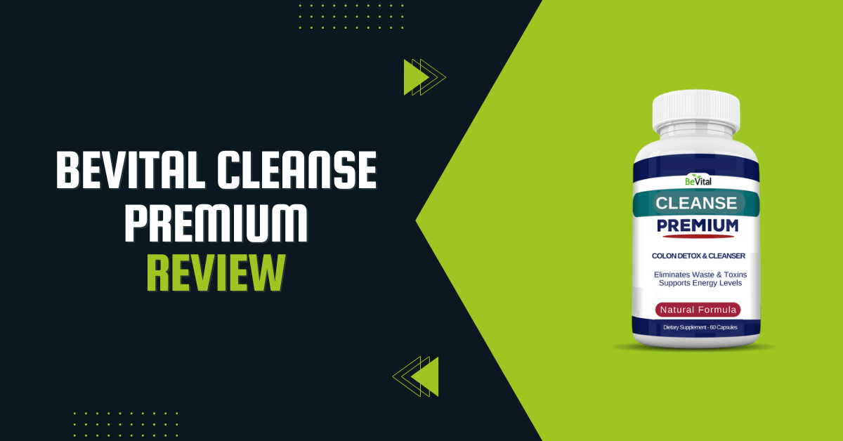 BeVital Cleanse Premium Review : Benefits, Ingredients & Side Effects ...