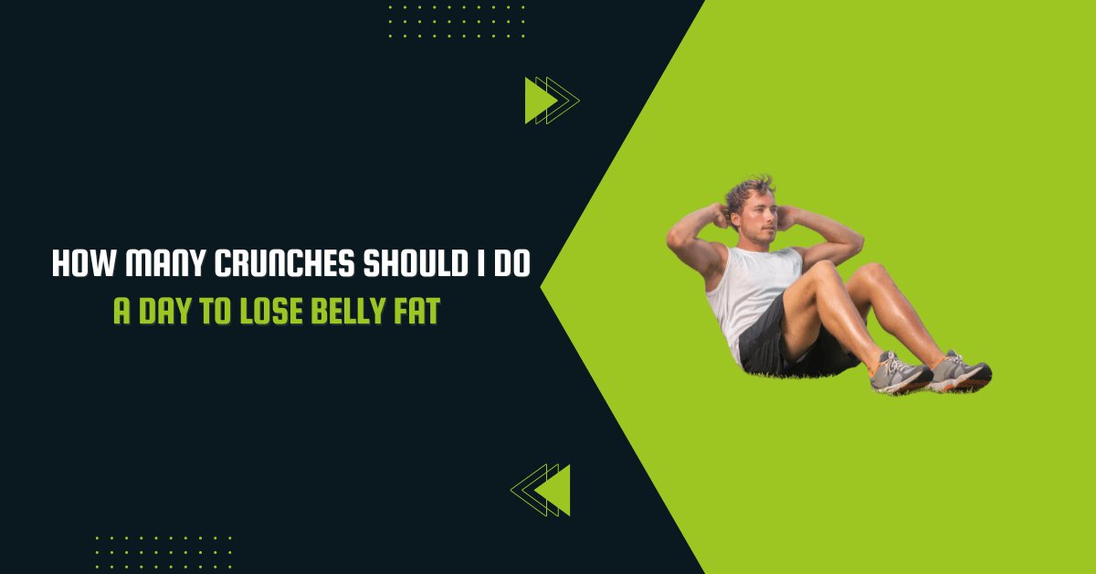 How Many Crunches Should I Do A Day To Lose Belly Fat? - Sustainable ...