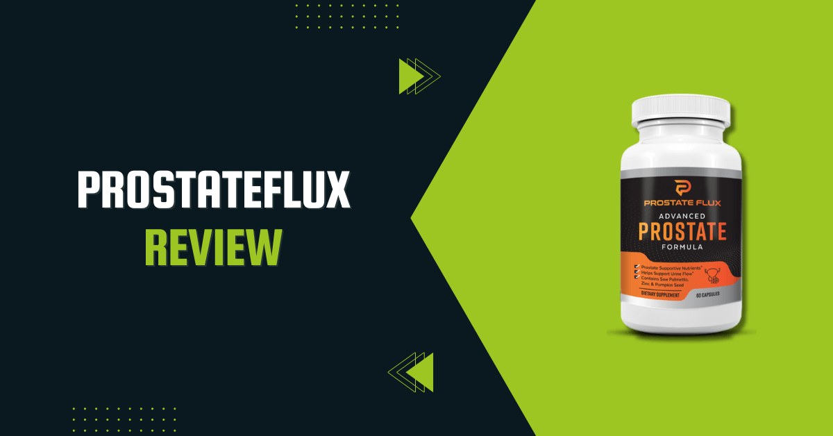 Prostate Flux Review: Is It Effective Or A Gimmicky Product? [Scam ...
