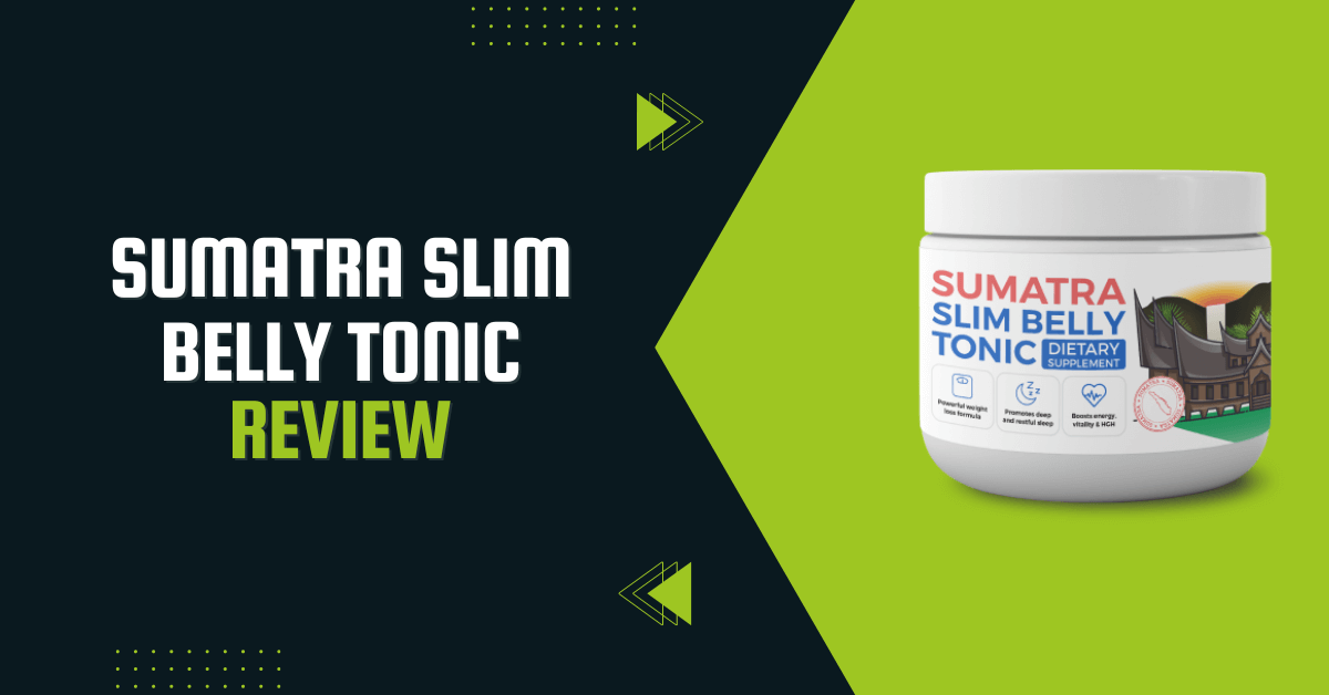 Sumatra Slim Belly Tonic Reviews: Does It Really Works Or A Scam? [Scam ...