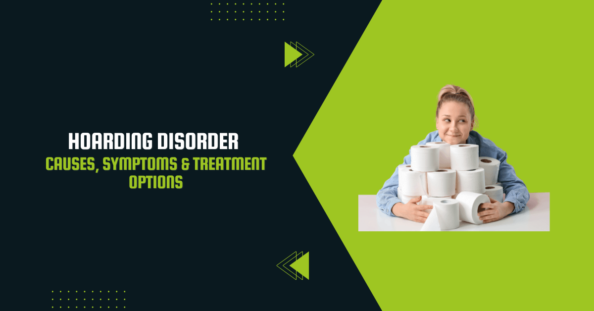 Hoarding Disorder: Causes, Symptoms & Treatment Options - Sustainable ...