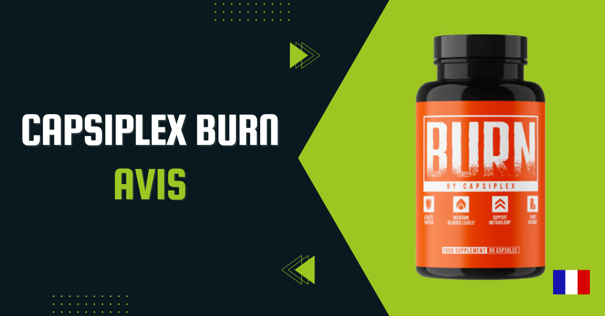 Capsiplex Burn Avis : Avantages, ingrédients et effets secondaires ...