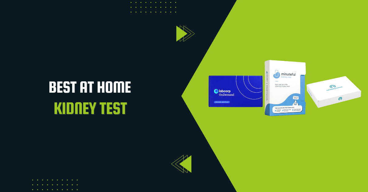 6 Best At-Home Kidney Tests in 2025 - Sustainable Food Trade ...