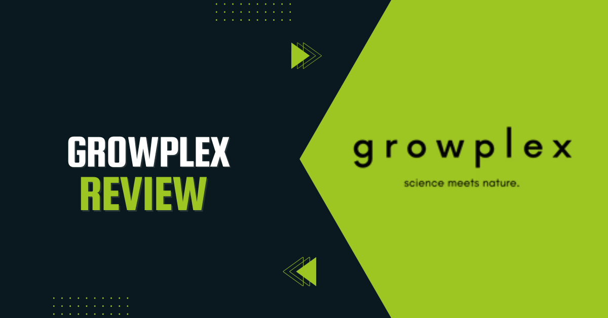 Growplex Review: What the Brand Promises vs. What You Get - Sustainable ...