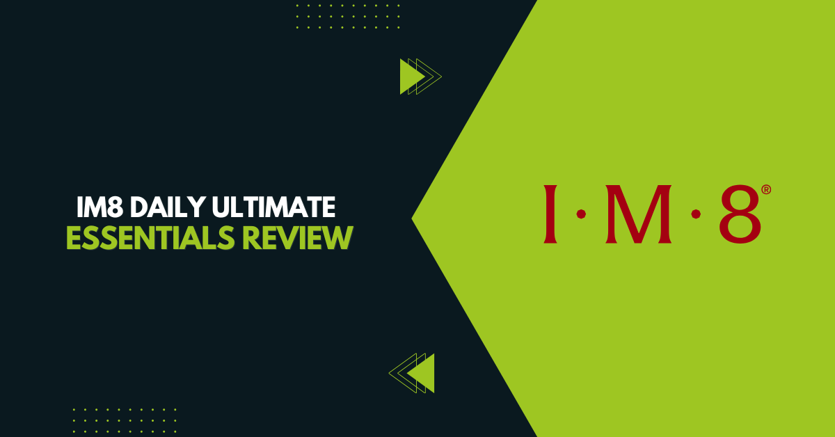 IM8 Daily Ultimate Essentials Review: Does It Deliver on Its Bold ...