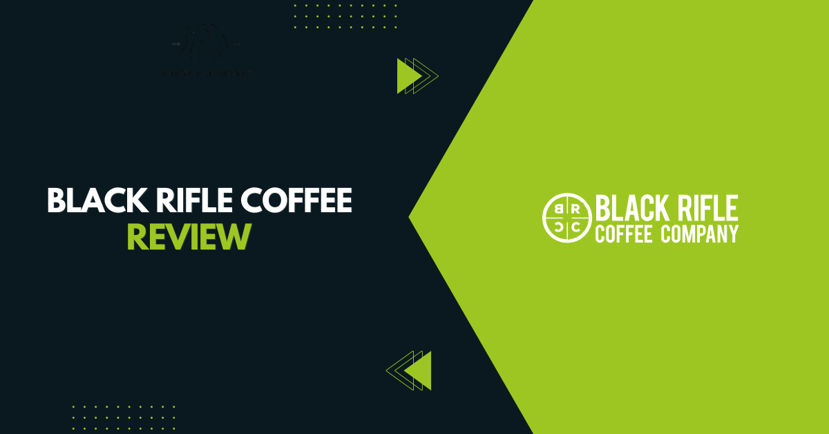 Black Rifle Coffee Review: Is the Brand’s Coffee Quality Consistent ...