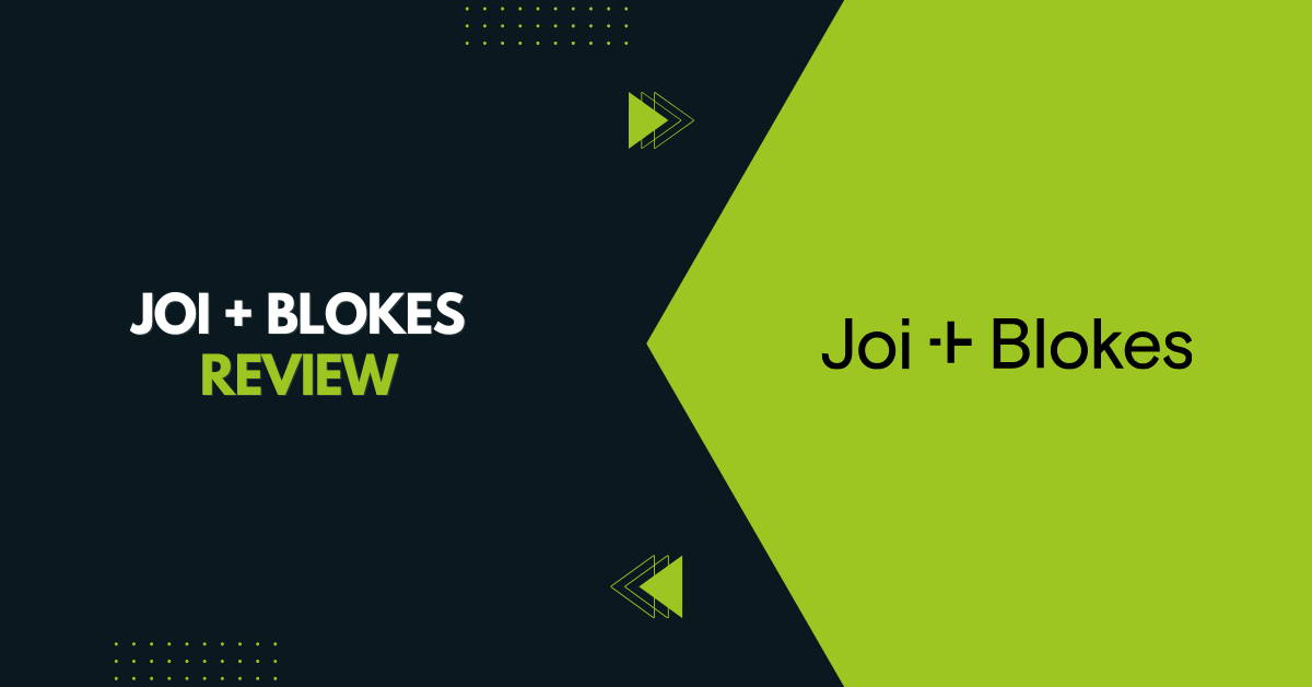 Joi + Blokes Review: How Does It Balance Accessibility With Evidence ...